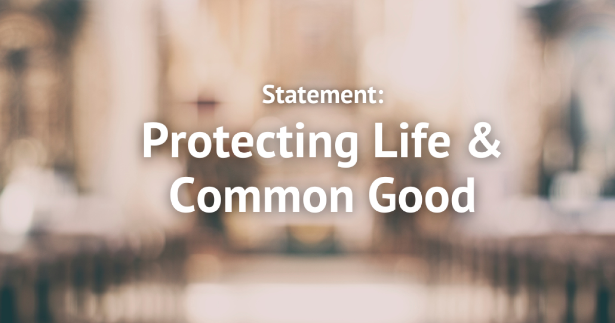 Congress Must Come Together to Protect Life and Promote the Common Good ...
